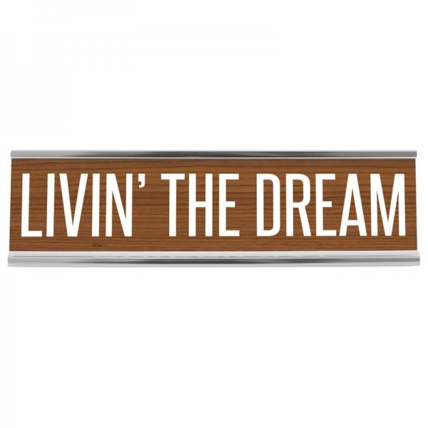 8" Desk Sign - Livin' The Dream – WellspringGift